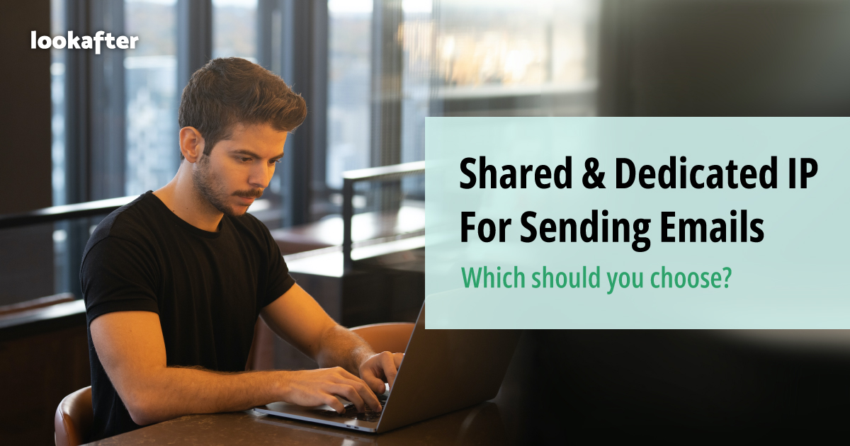 Shared IP Vs Dedicated IP for Sending Emails