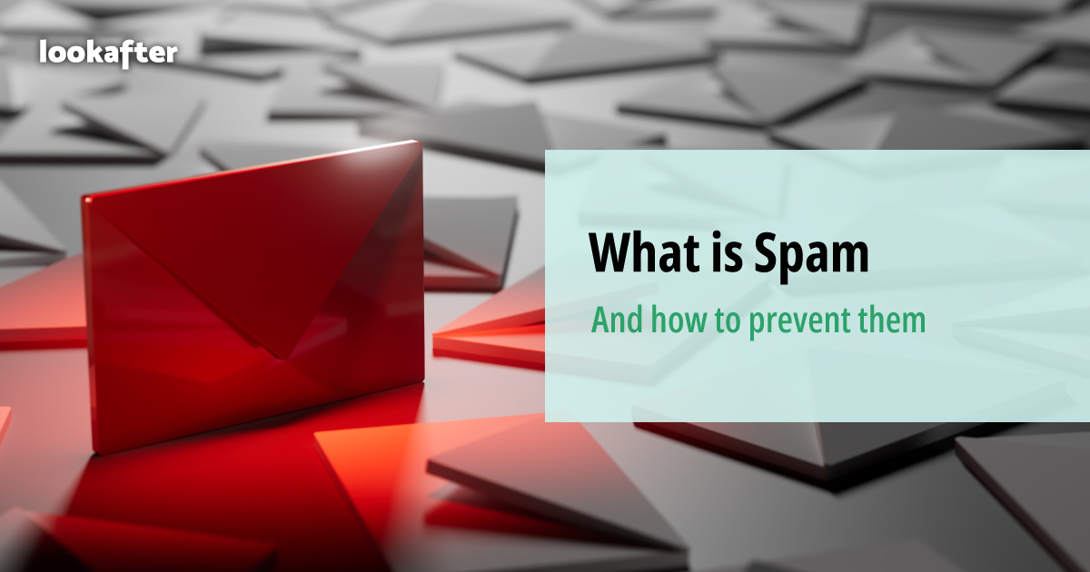 Spam – What is it and how to prevent them