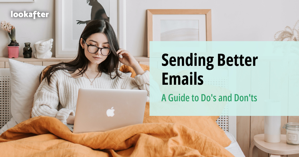 Sending Better Emails: A Guide to Do's and Don'ts