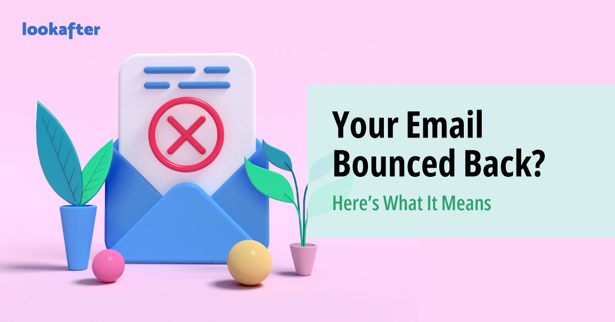 Your Email Bounced Back? Here’s What It Means