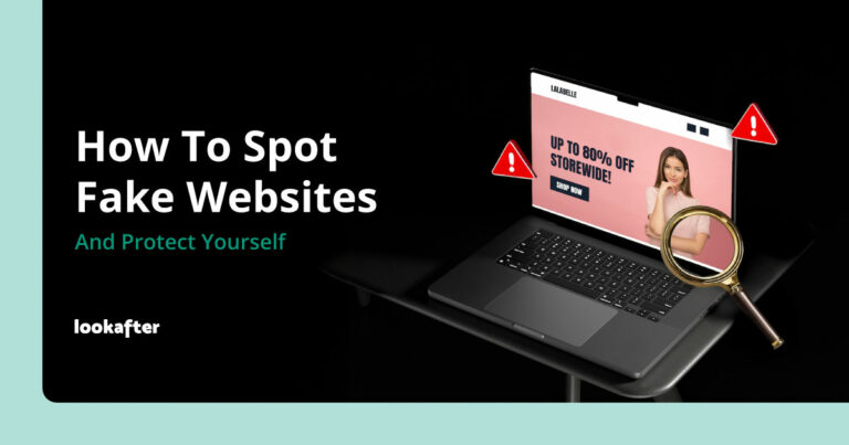 How To Spot Fake Websites & Protect Yourself