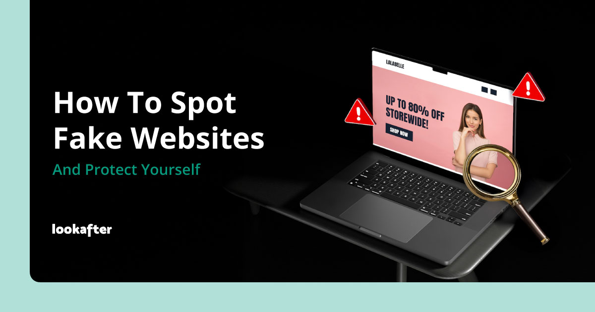 How To Spot Fake Websites & Protect Yourself
