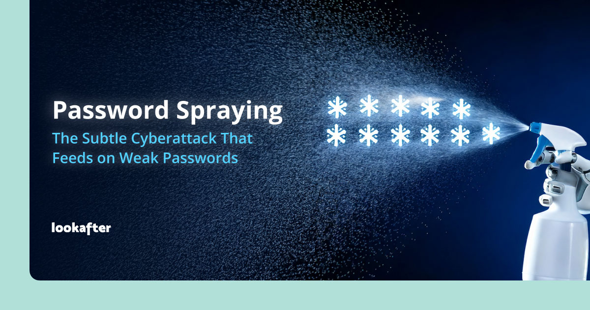 Password Spraying: The Subtle Cyberattack That Feeds on Weak Passwords