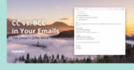 CC vs. BCC in Your Emails: The Unseen Difference